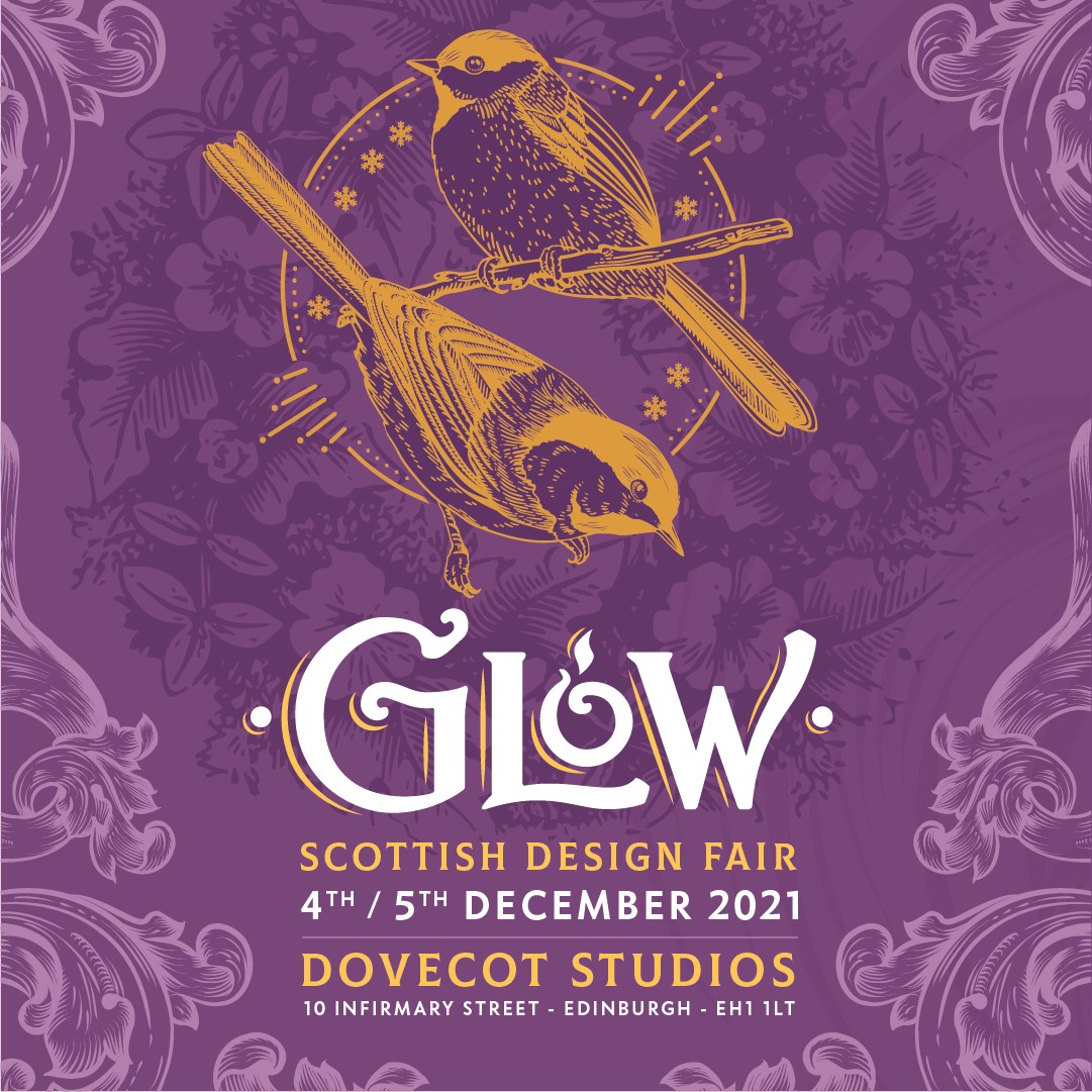 GLOW Scottish Design Fair is this on this weekend 4th & 5th Dec